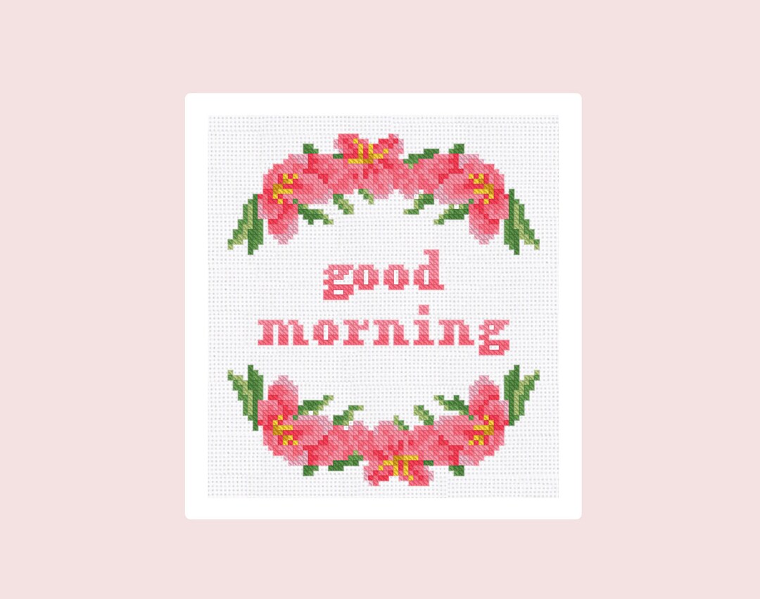 Cross Stitch Pattern Good Morning With Flowers Instant Download PDF ...
