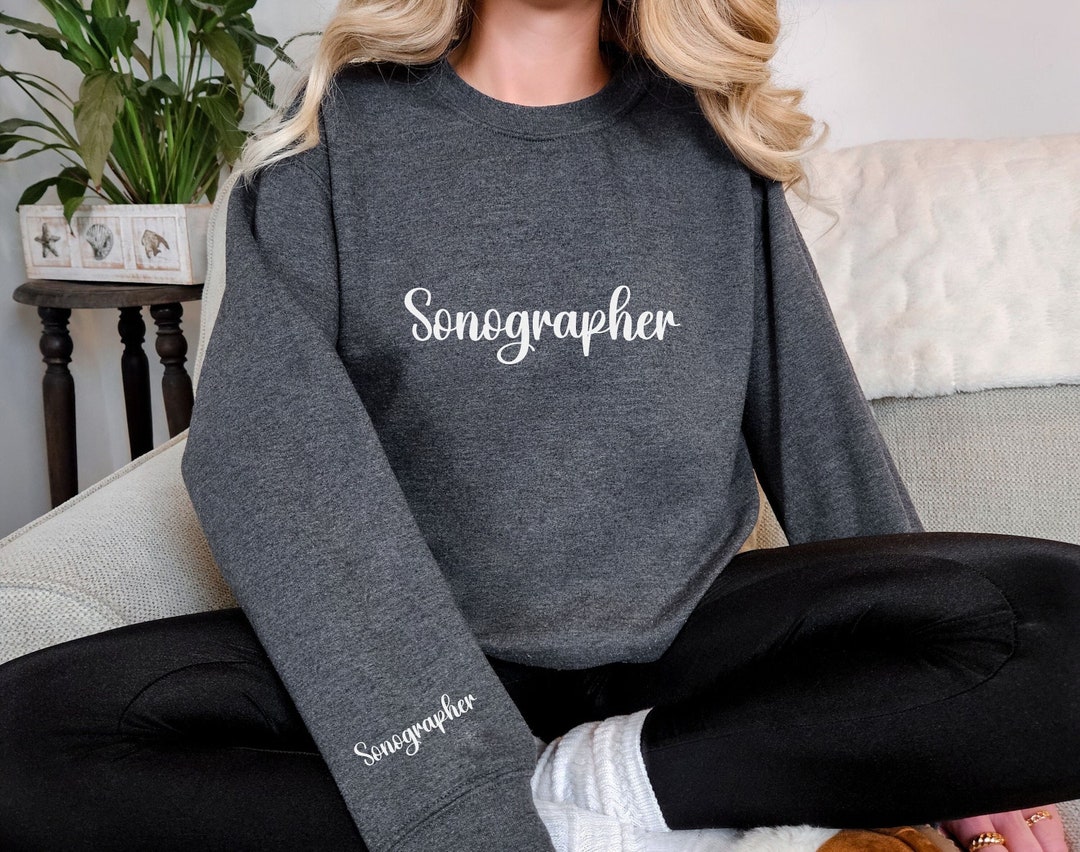 Sonographer Sweatshirt, Sonography Sweatshirt, Ultrasound Tech ...