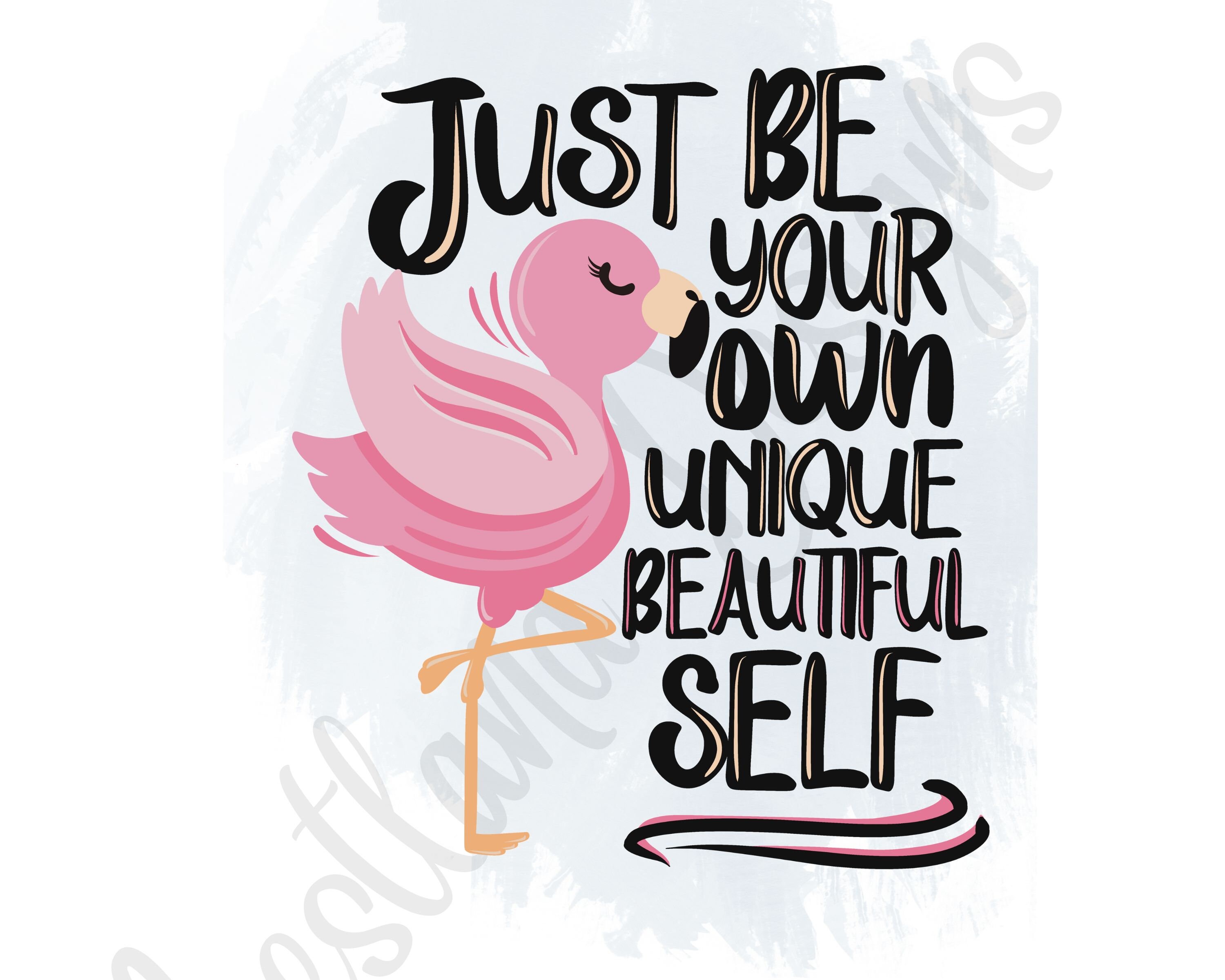 Be Your Unique Self PNG Quotes About Life Best Sublimation - Etsy