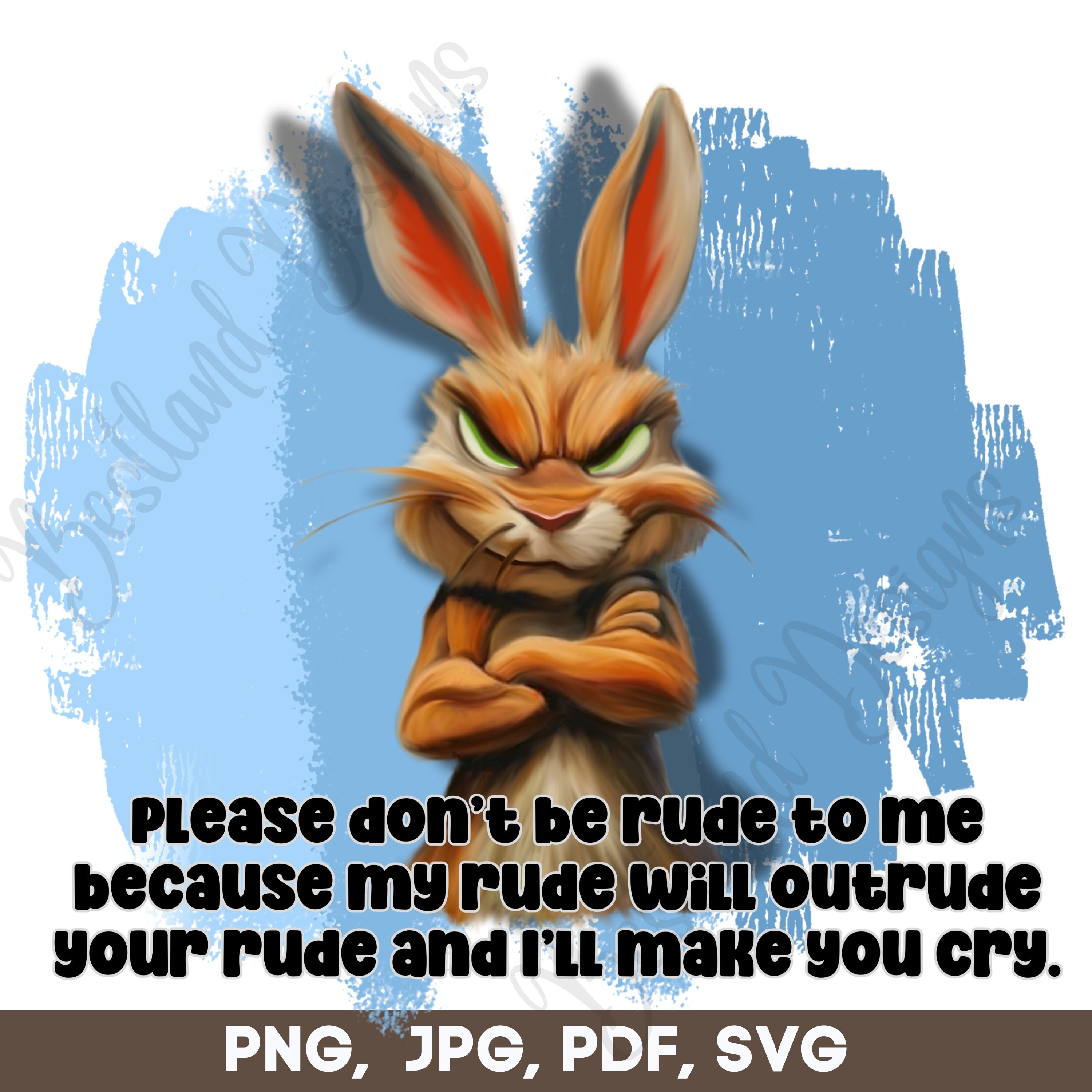 Funny and Rude Rabbit T Shirt Design PNG, Wall Art Quotes, Sublimation ...