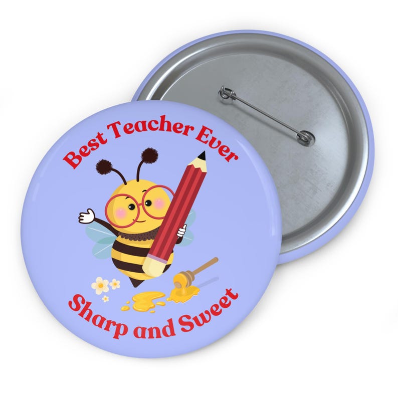 Pin Buttons for Teachers, Best Teacher Ever Badge, Fun Classroom Gift ...