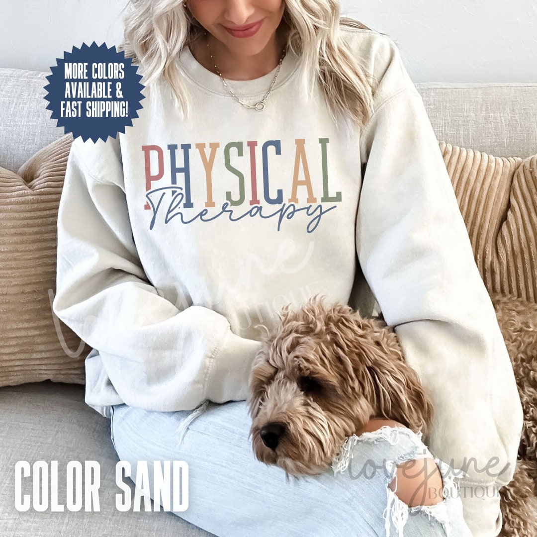 Physical Therapy Crewneck Sweatshirt Physical Therapist Crewneck ...