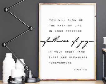 Thou Wilt Shew Me the Path of Life, in Thy Presence is Fulness of Joy ...