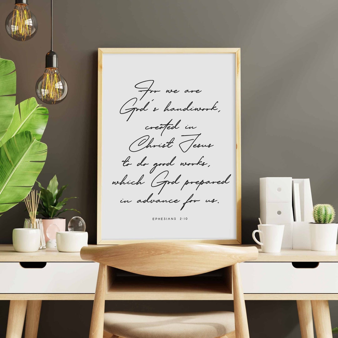 For We Are God's Handiwork, Ephesians 2:10, Printable Scripture Wall ...