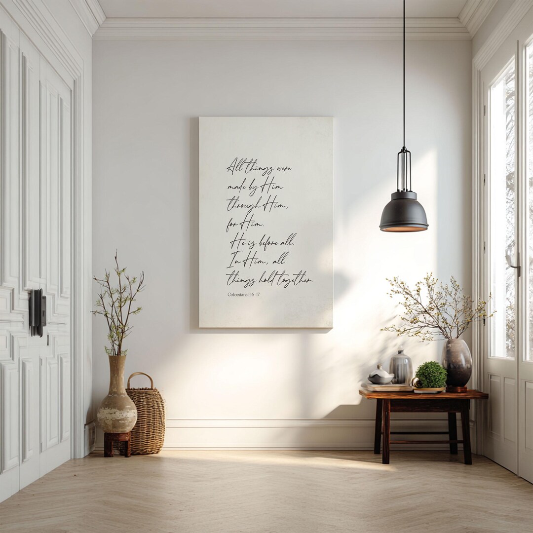 Colossians 1:16-17 Wall Art | Christ Holds All Things Together ...