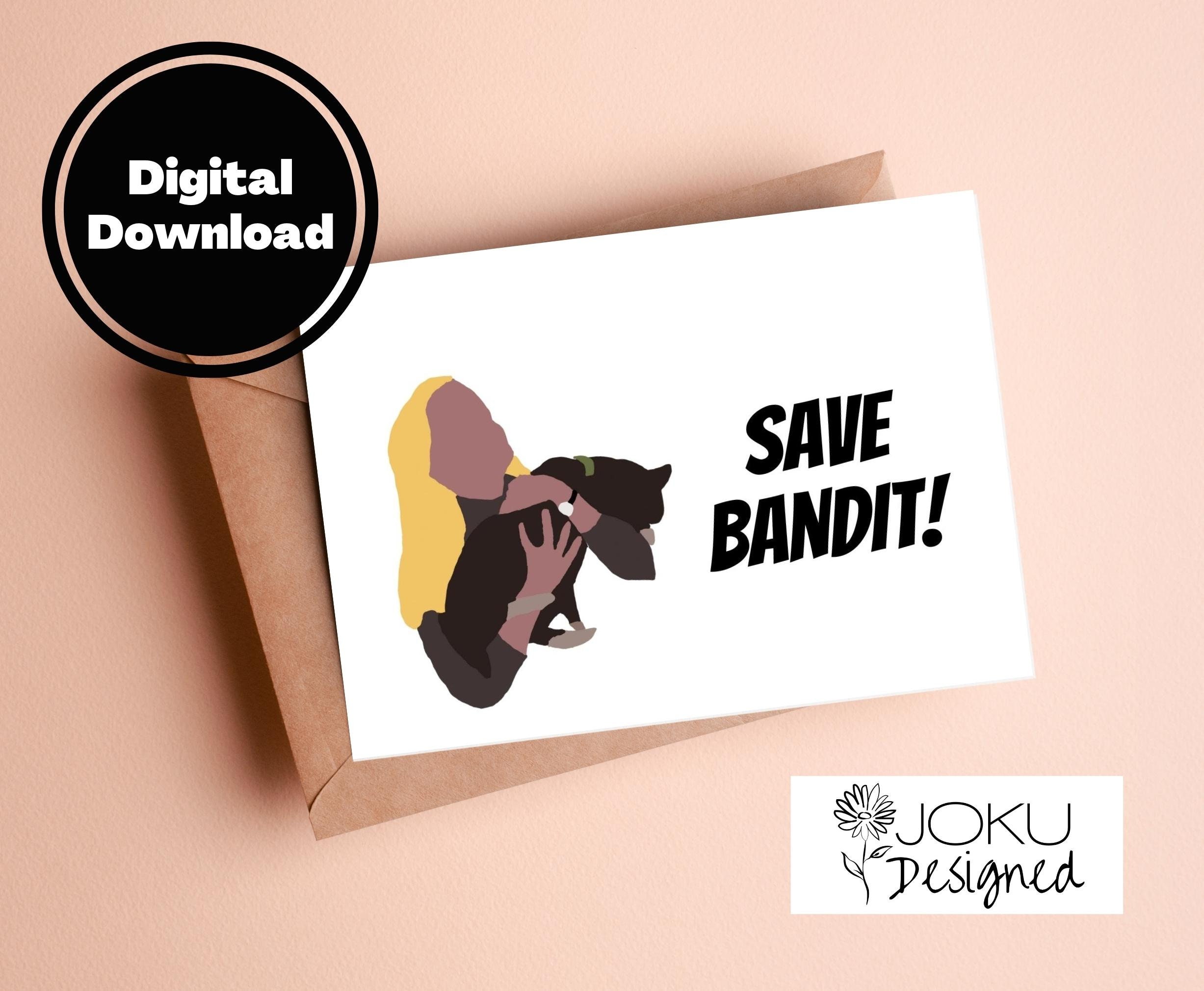 Save Bandit Printable Digital Download Greeting Card - Etsy Canada