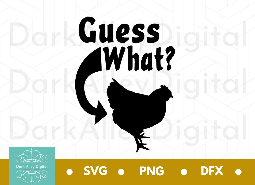 Guess What Chicken Butt SVG Cut File - Etsy