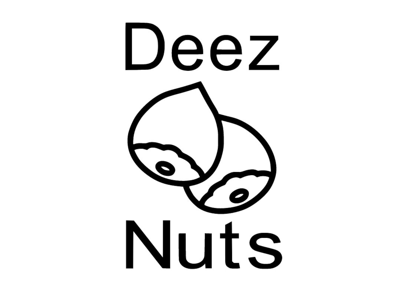 Deez Nuts Funny Svg Cut File Etsy Uk