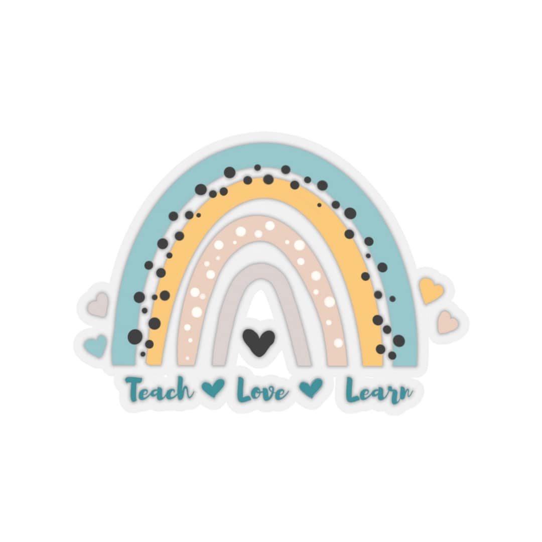 Teach Love Learn Kiss-cut Stickers Teacher Rainbow Heart - Etsy