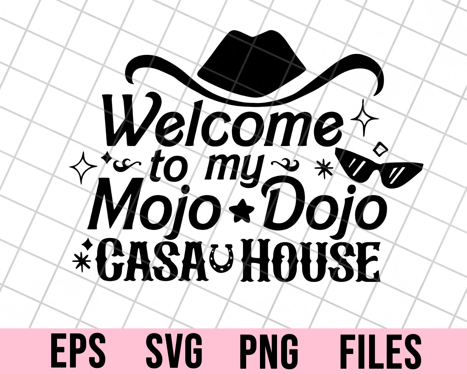 Mojo Dojo Casa House Ken Svg Eps Cutfile Welcome to My - Etsy Ireland