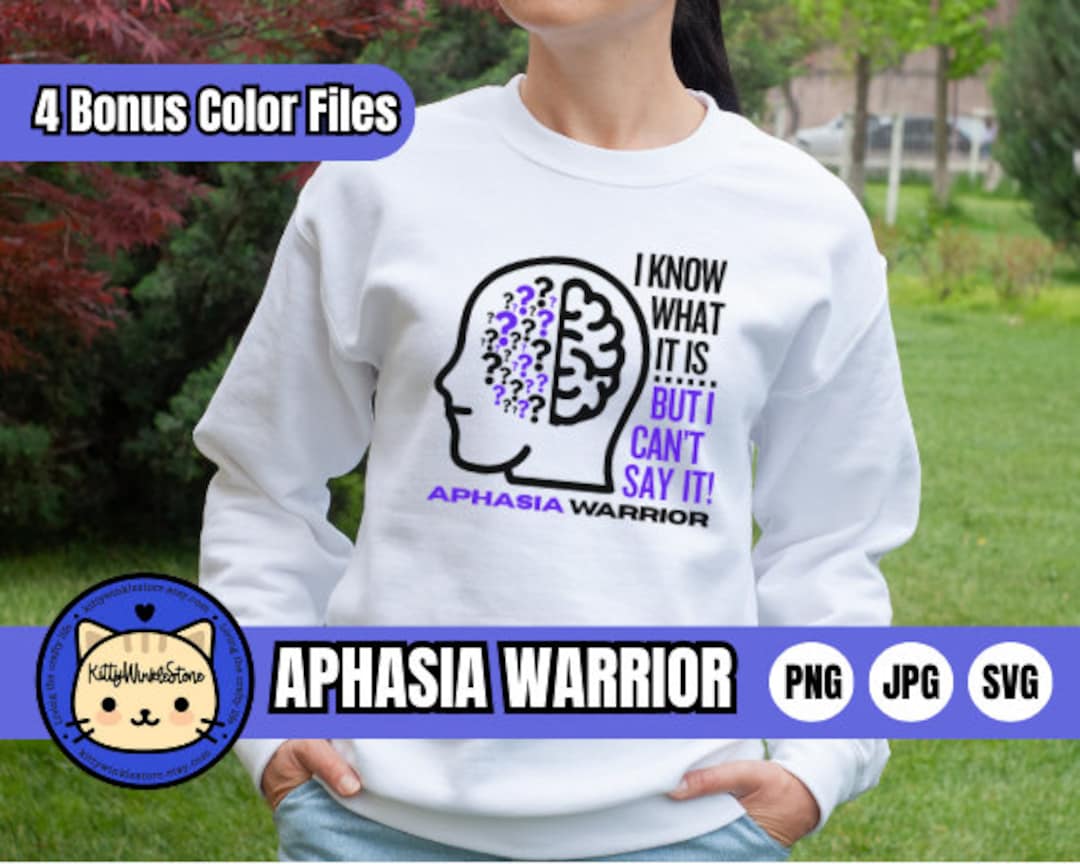 Aphasia Awareness SVG, Aphasia Shirt SVG, Aphasia Warrior, Svg, Cricut ...