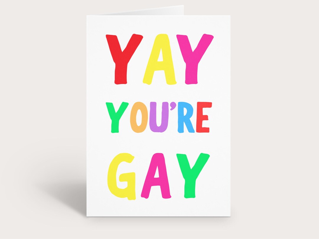 Yay You're Gay - Rainbow Themed Coming Out Card - LGBTQ Pride - Lesbian ...