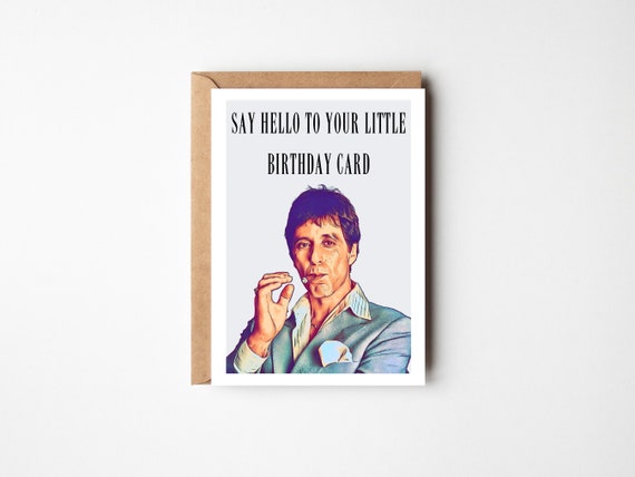 Scarface Birthday Card Tony Montana Birthday Card Al - Etsy UK