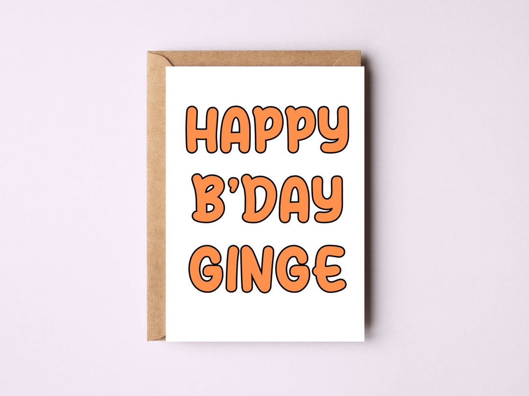 Happy Birthday Ginge Card for Ginger Best Friend Brother - Etsy