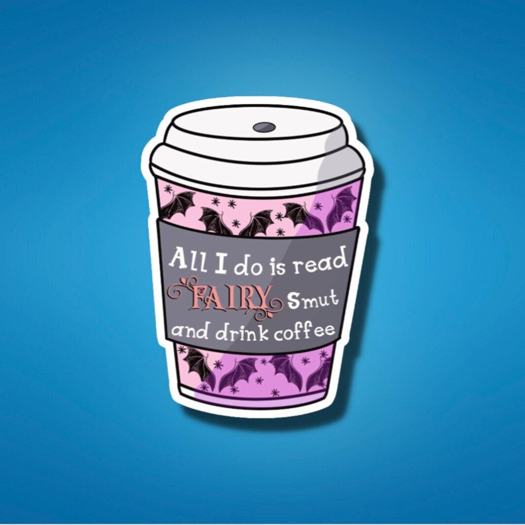 Fairy Smut Sticker, Booktok Sticker,kindle Sticker, Smutty Book Sticker ...