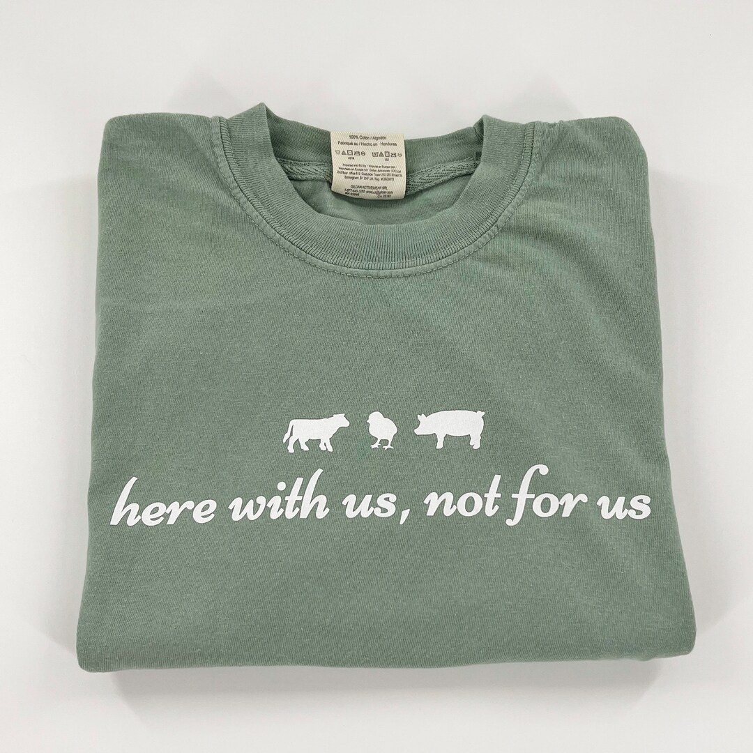 Here With Us, Not for Us Shirt | Vegan T-shirt | Vegan Activism Tee ...