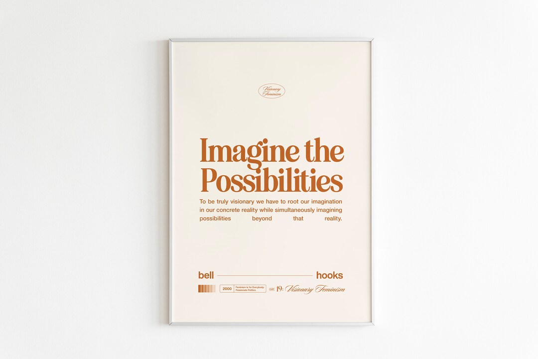 Bell Hooks Quote - Imagine the Possibilities - Printable Feminist ...