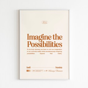 Bell Hooks Quote - Imagine the Possibilities - Printable Feminist ...