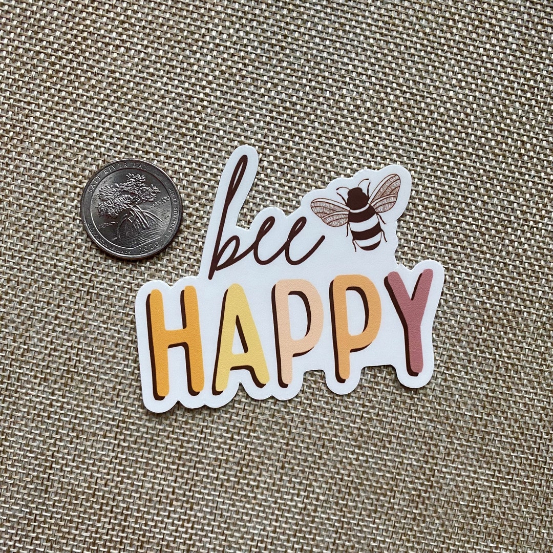 BEE HAPPY STICKERS Bee Happy Stickers for Car, Laptop, Water Bottle - Etsy