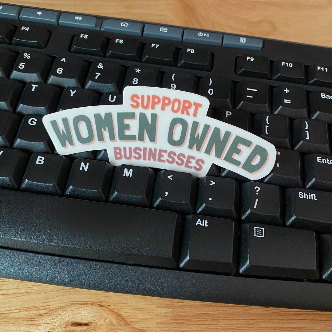 WOMEN BUSINESS STICKER Feminist Sticker, Support Women Owned Businesses ...
