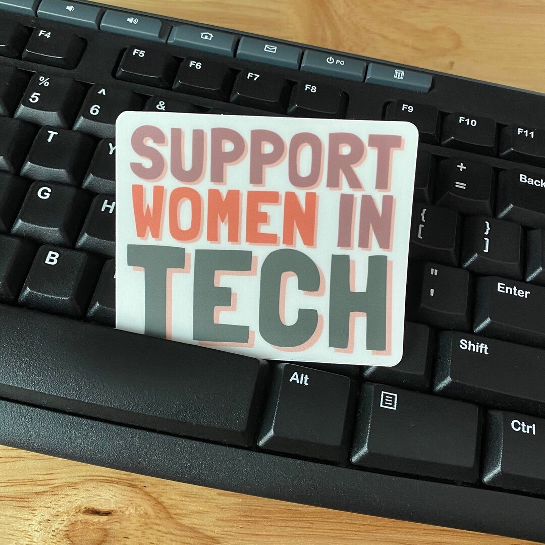 SUPPORT WOMEN in TECH | Gift for Women in Technology, Women in Tech ...