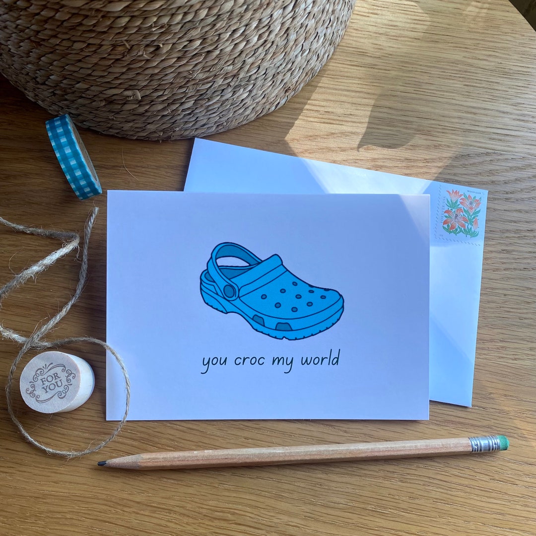 CROC CARD You Croc My World, Card for Croc Lover, Funny Valentine Funny ...