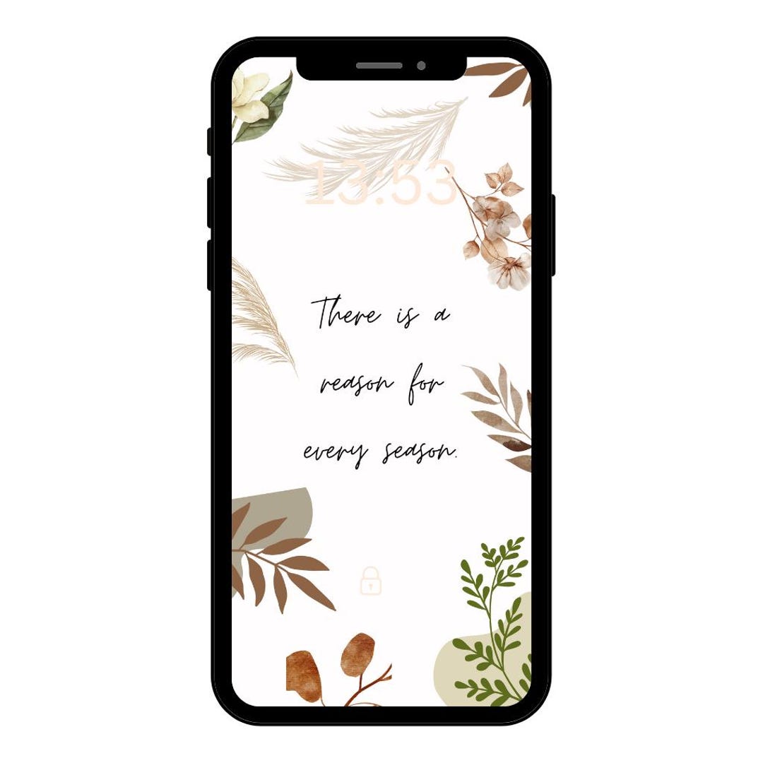 Boho Floral Mobile Wallpaper | There is a Reason for Every Season ...