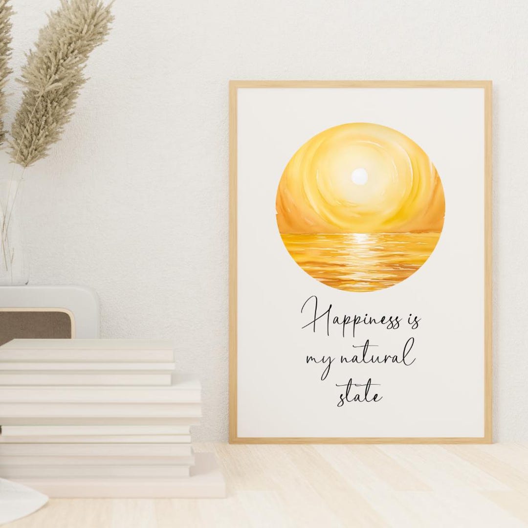 Happiness is My Natural State-printable Wall Art | Self Love Poster ...