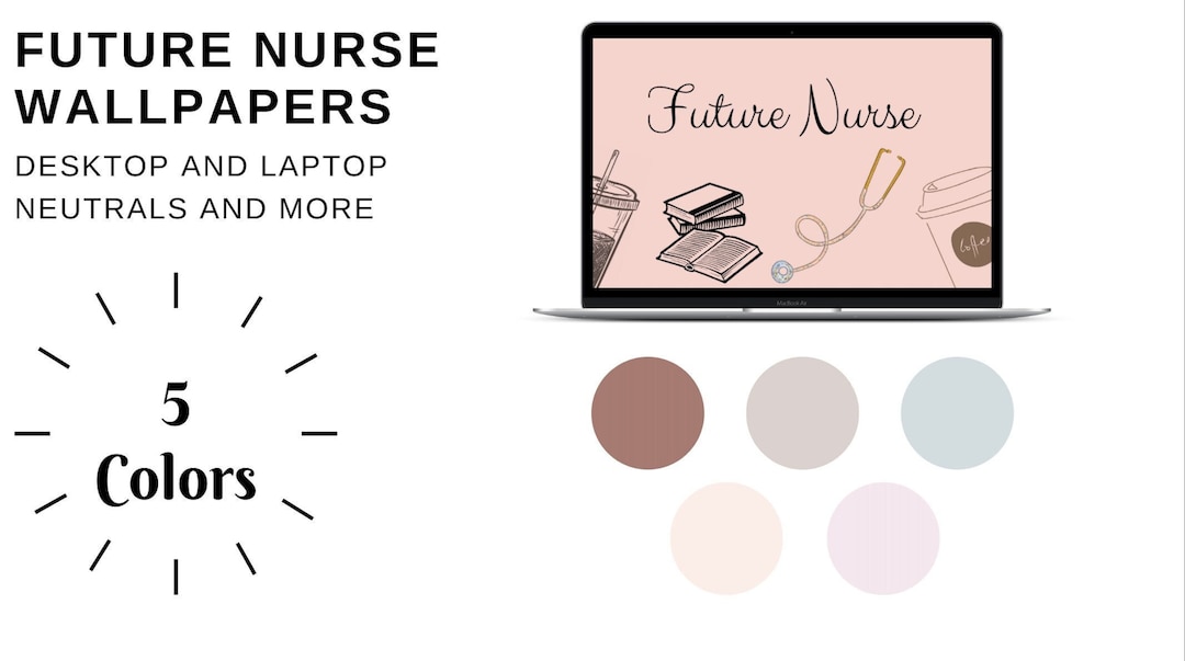 FUTURE NURSE Wallpaper, Desktop and Laptop Neutral Wallpapers, Nursing ...