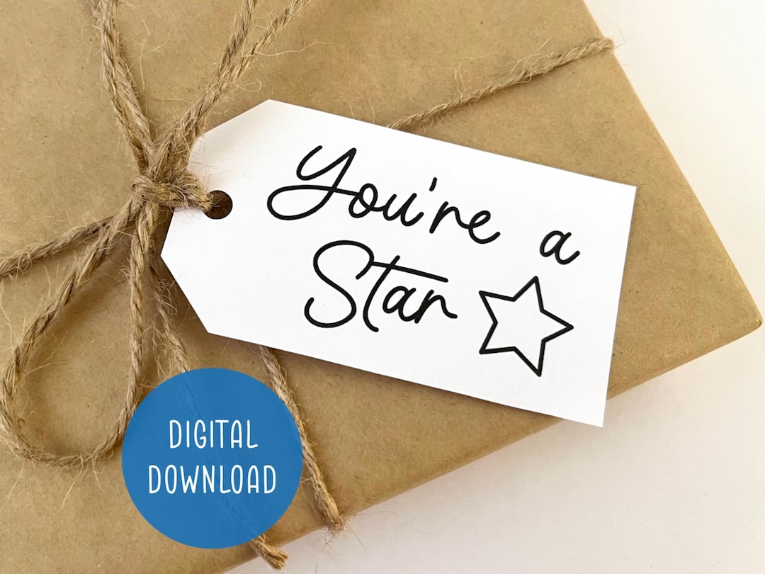 Printable You're a Star Gift Tag | Digital Download | Show Thanks and ...
