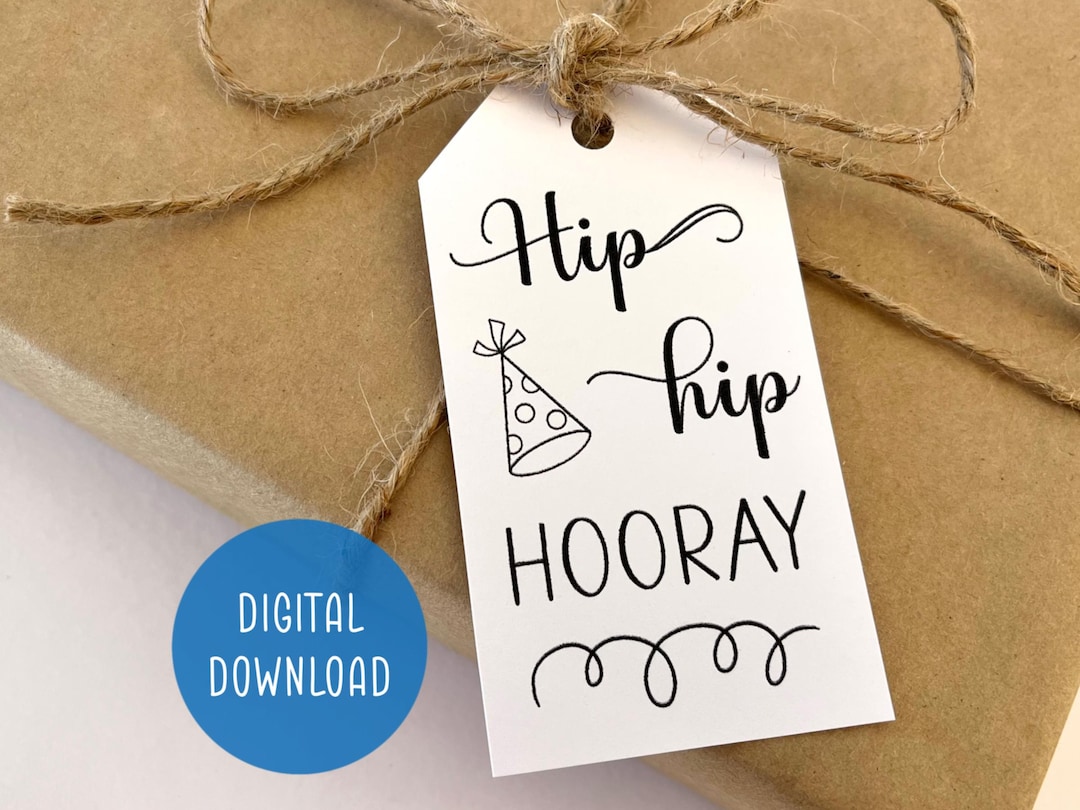 Printable Birthday Gift Tag | Hip Hip Hooray | Digital Download ...