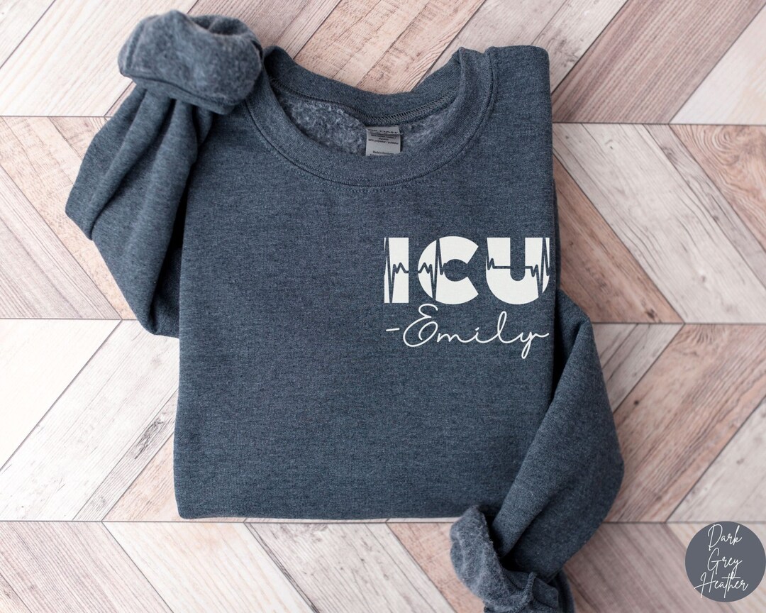 ICU Nurse Sweatshirt, Custom ICU Shirt, Critical Care Nurse Sweater ...