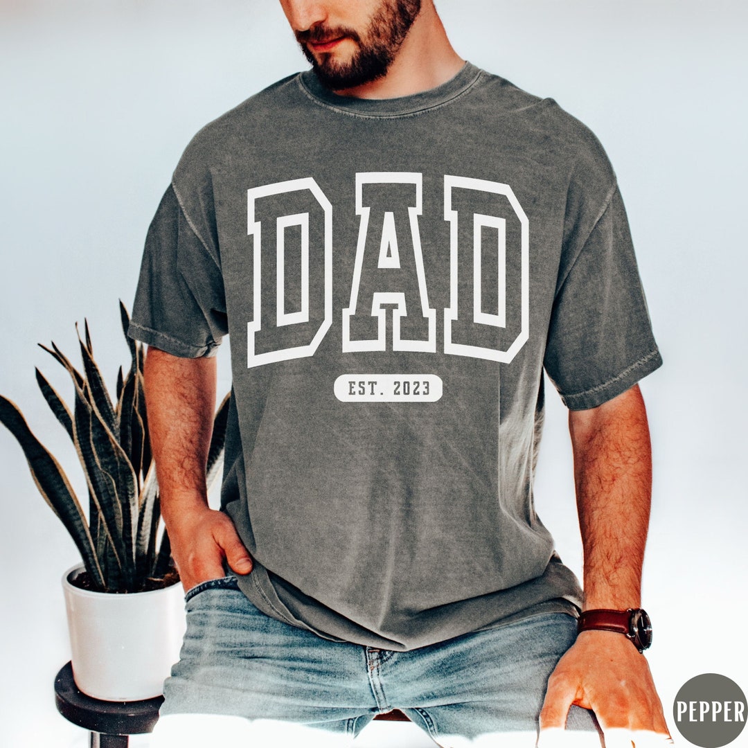 Dad Est Shirt Custom Dad Shirt Gift for New Daddy Dad Est. 2023 Shirt ...