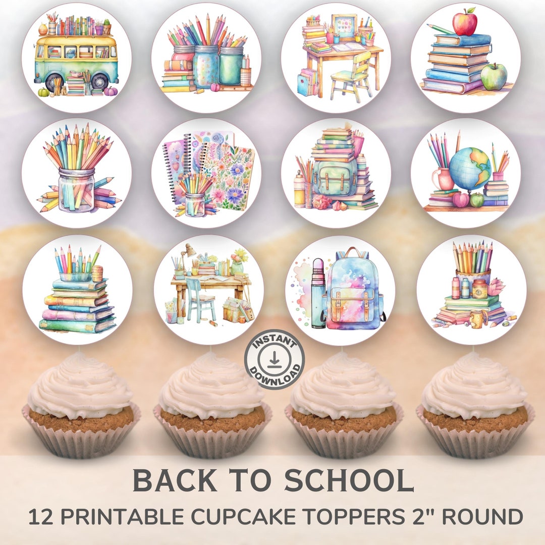 Printable Back to School Cupcake Toppers. Set of 12 Fun Designs ...