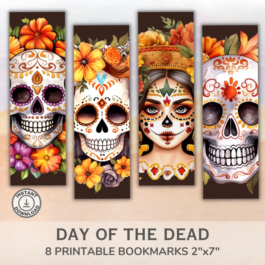 Printable Day of the Dead Bookmarks. Perfect for Spooky and Creepy ...
