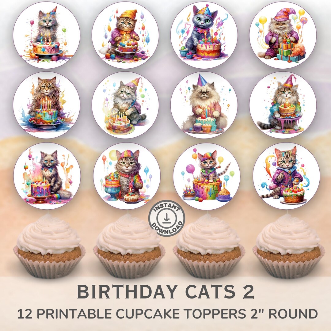 Printable Birthday Cats and Kittens Cupcake Toppers. Set of 12 Fun ...