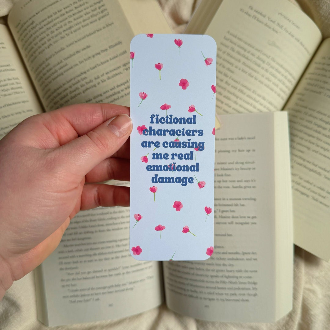 Fictional Characters Cause Me Real Emotional Damage - Funny Bookmark ...