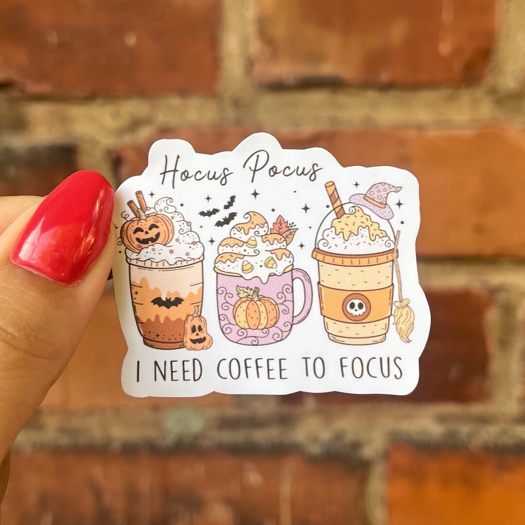 Sticker Waterproof Hocus Pocus I Need Coffee to Focus Autumn Halloween ...