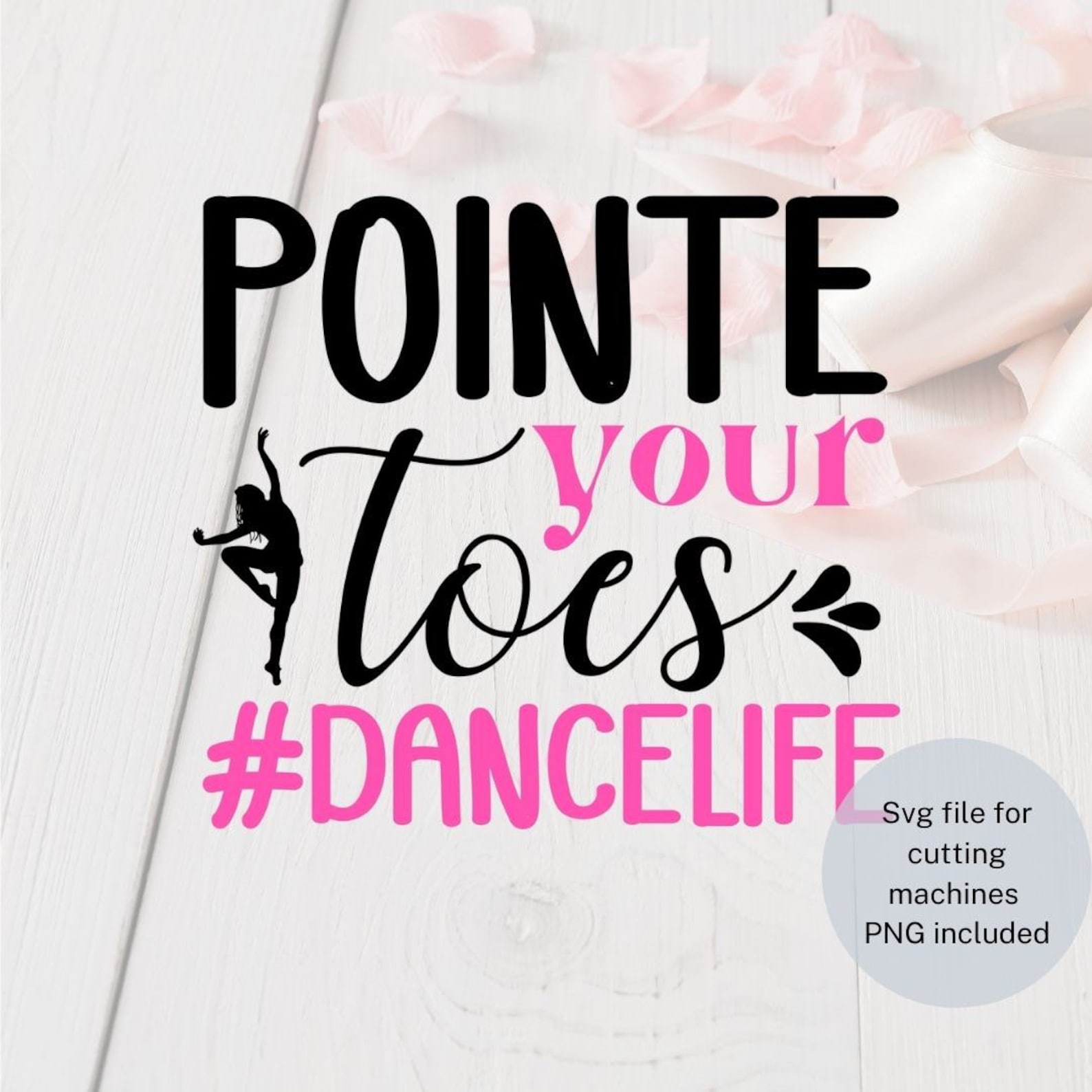 Point Your Toes Svg & Png | Digital Download | Digital Cut File | Dance ...