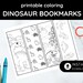 Printable Dinosaur Coloring Bookmarks: Kids Classroom Activity (digital ...
