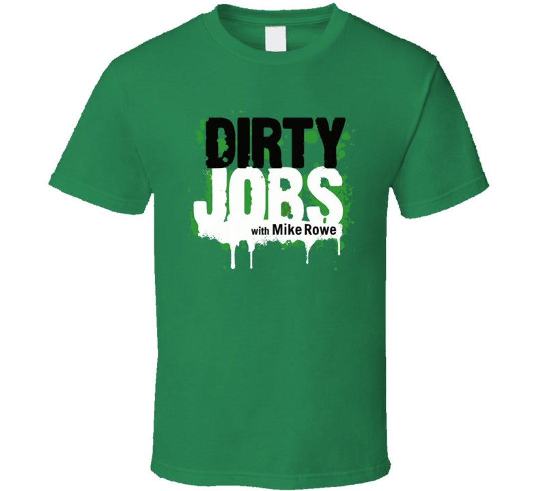 Dirty Jobs With Mike Rowe Logo Discovery Tv Show T Shirt - Etsy