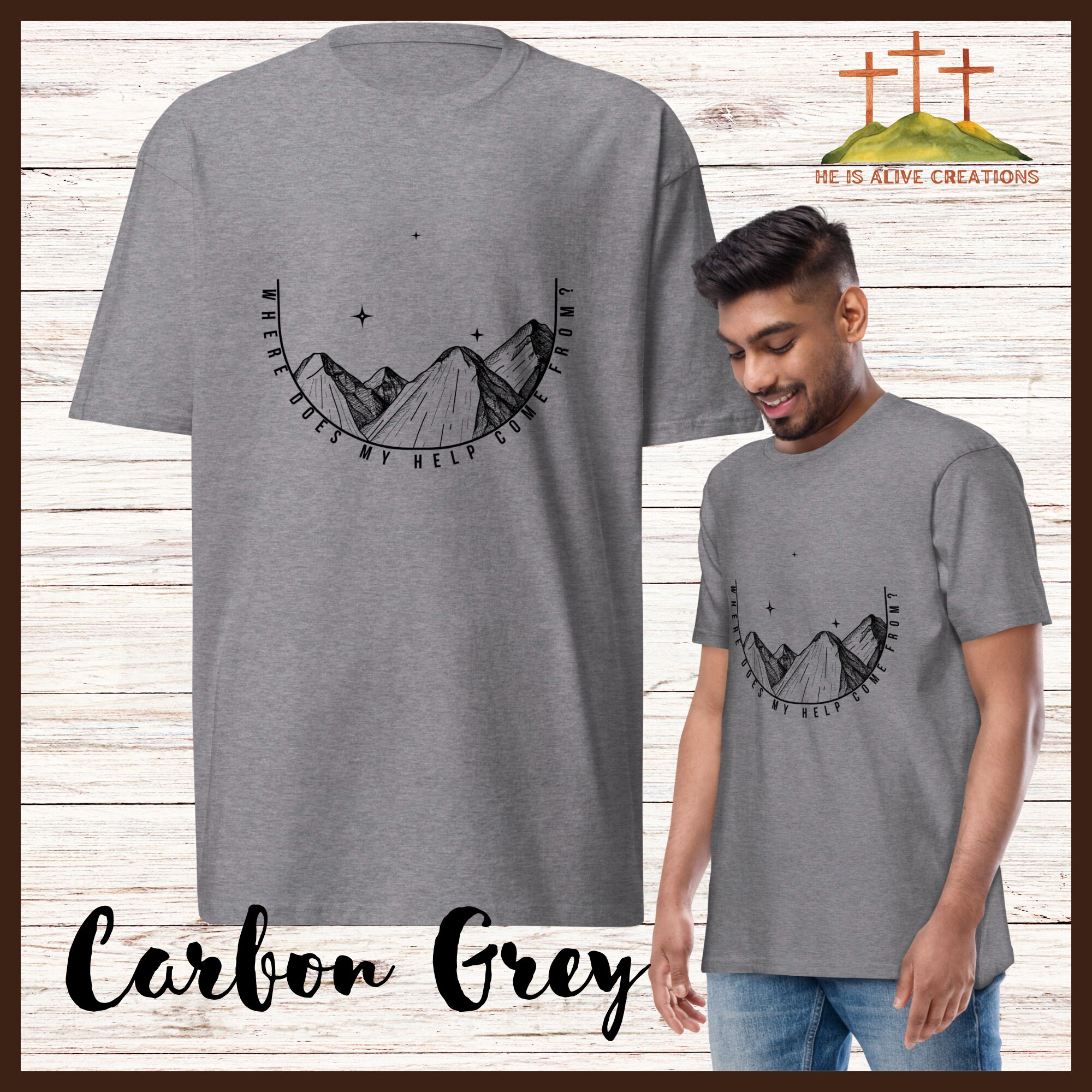 Where Does My Help Come From? Men’s T-shirt; Psalm 121:1-2; My Help ...