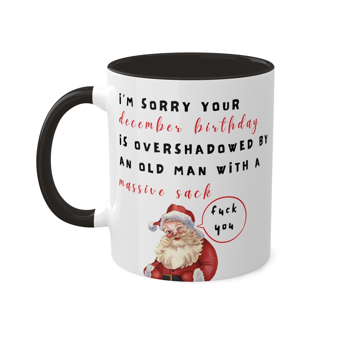 December Birthday Overshadowed, Christmas Birthday Gift, Funny Mug ...