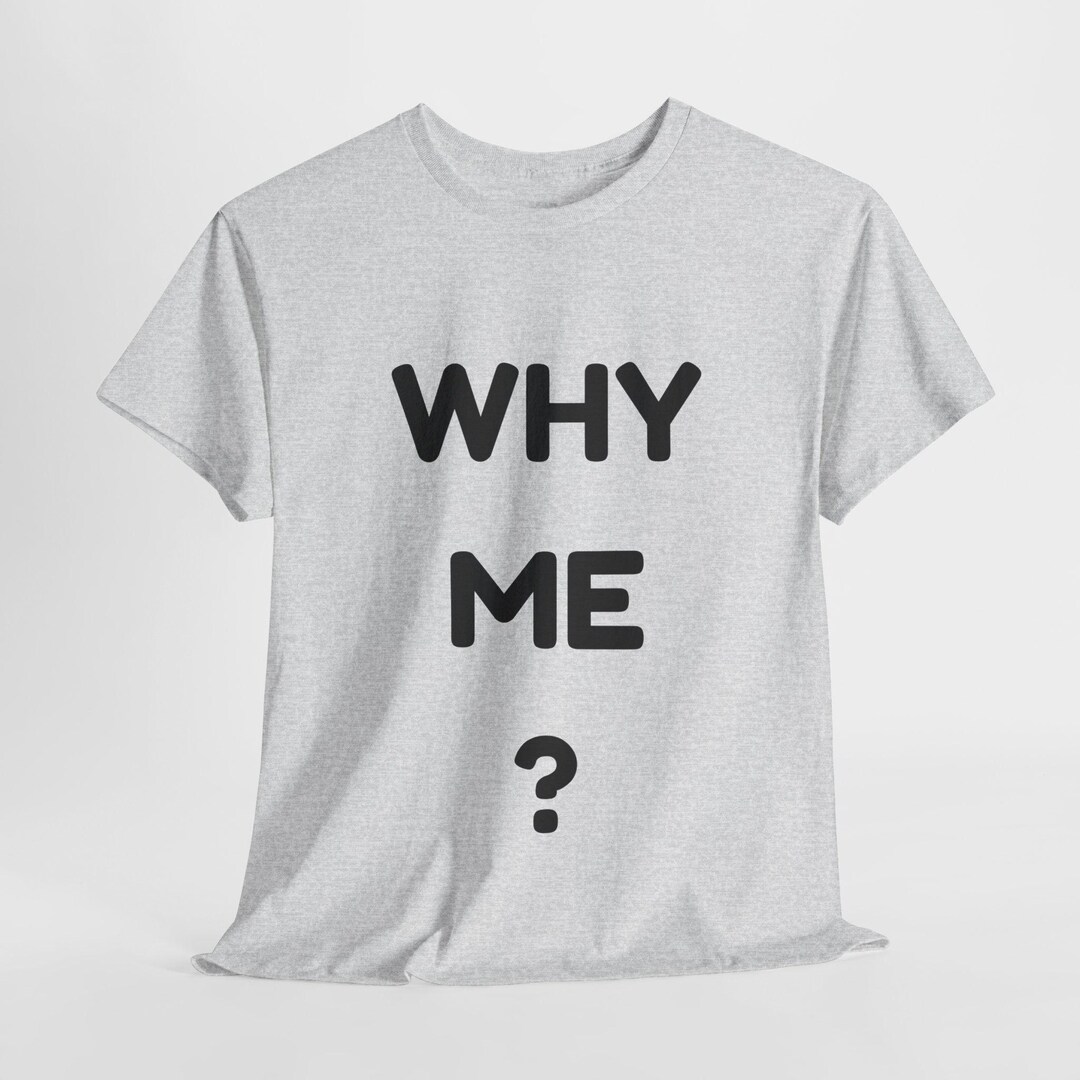Why Me Shirt, Death Stranding 2 Shirt, Sad Gamer Humor Tee, Funny Video ...