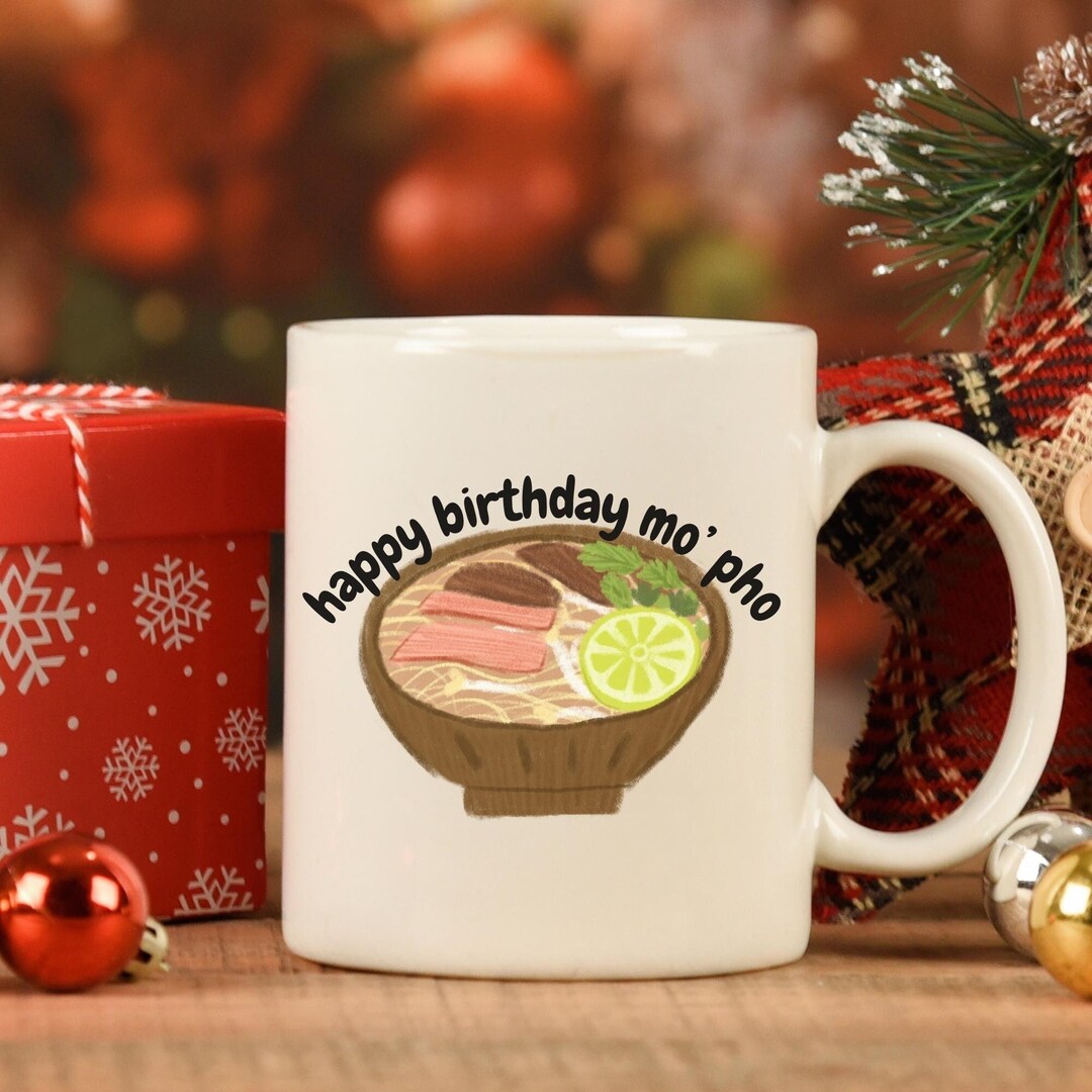 Happy Birthday Mo' Pho, Svg, Png, Funny Gifts, Birthday Png, Vietnamese ...