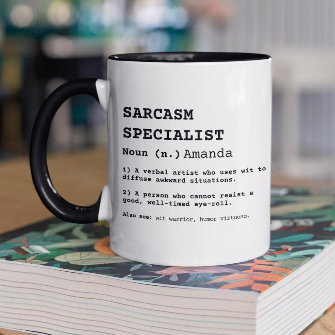 Sarcasm Specialist, Funny Mugs, Funny Coffee Mug, 11oz or 15oz, Gift ...