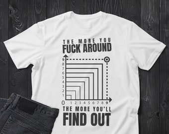 Fuck Around Find Out Graph Tshirt - Etsy