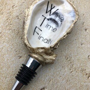Wine Time Finally WTF - Wine Stopper / Oyster Shell - Etsy