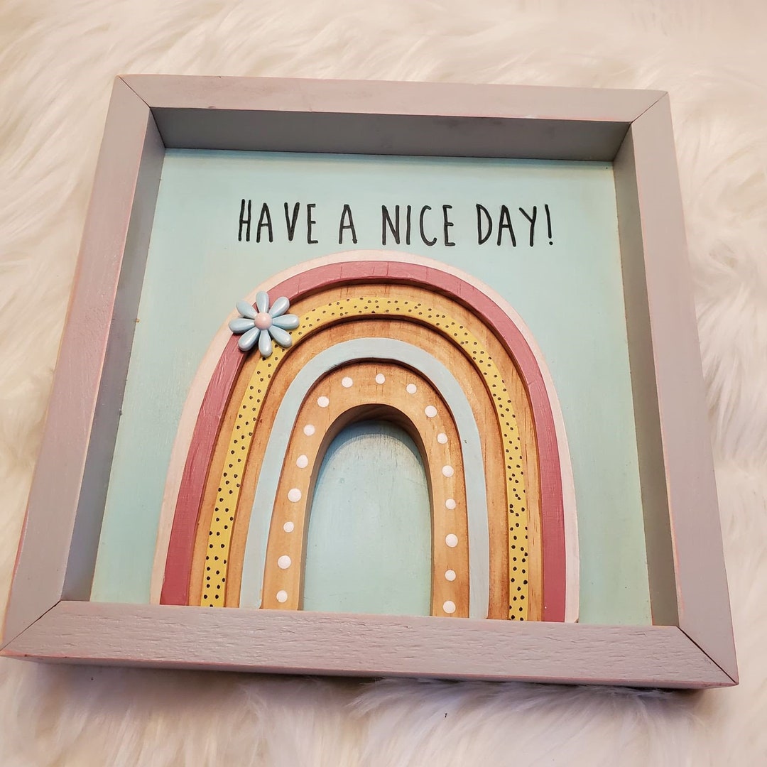 Boho Rainbow, Rainbow Sign, Have a Nice Day - Etsy