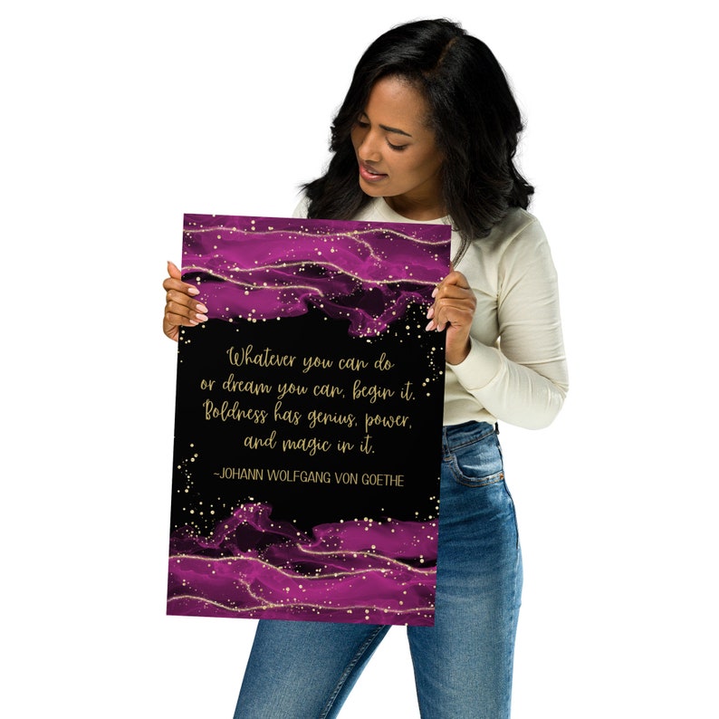 Goethe Quote Poster: “whatever You Can Do or Dream You Can, Begin It ...